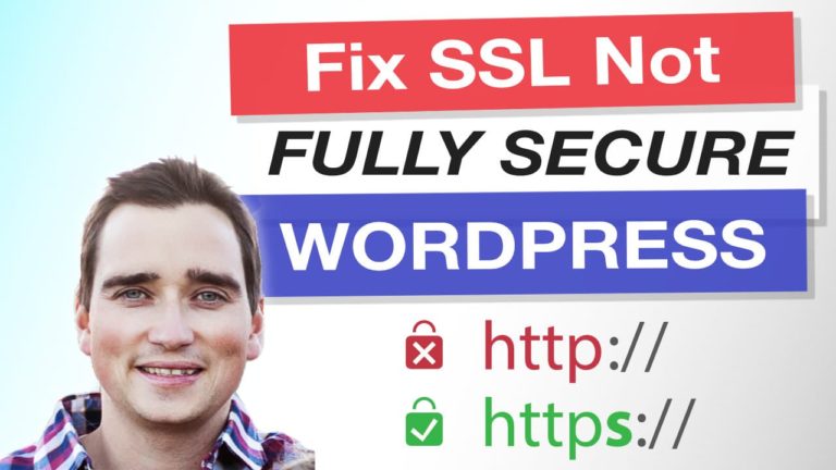 Fix SSL Not Fully Secure WordPress Website